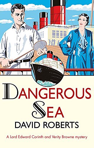 DANGEROUS SEA (LORD EDWARD CORINTH & VERITY BROWNE) By David Roberts ...