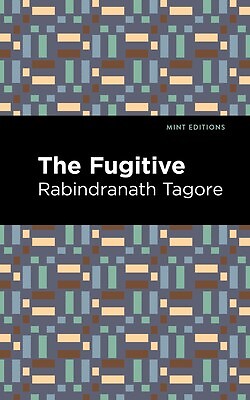 The Fugitive by Tagore, Rabindranath 9781513135083 -Hcover | eBay Australia
