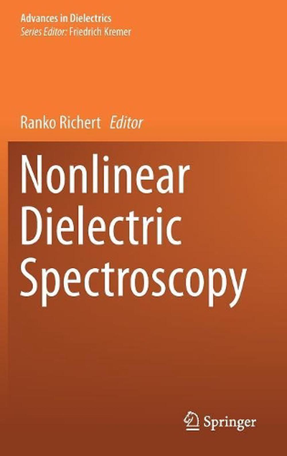 Nonlinear Dielectric Spectroscopy by Ranko Richert (English) Hardcover ...