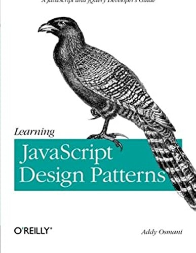 Learning JavaScript Design Patterns : A JavaScript and JQuery Dev 9781449331818| eBay