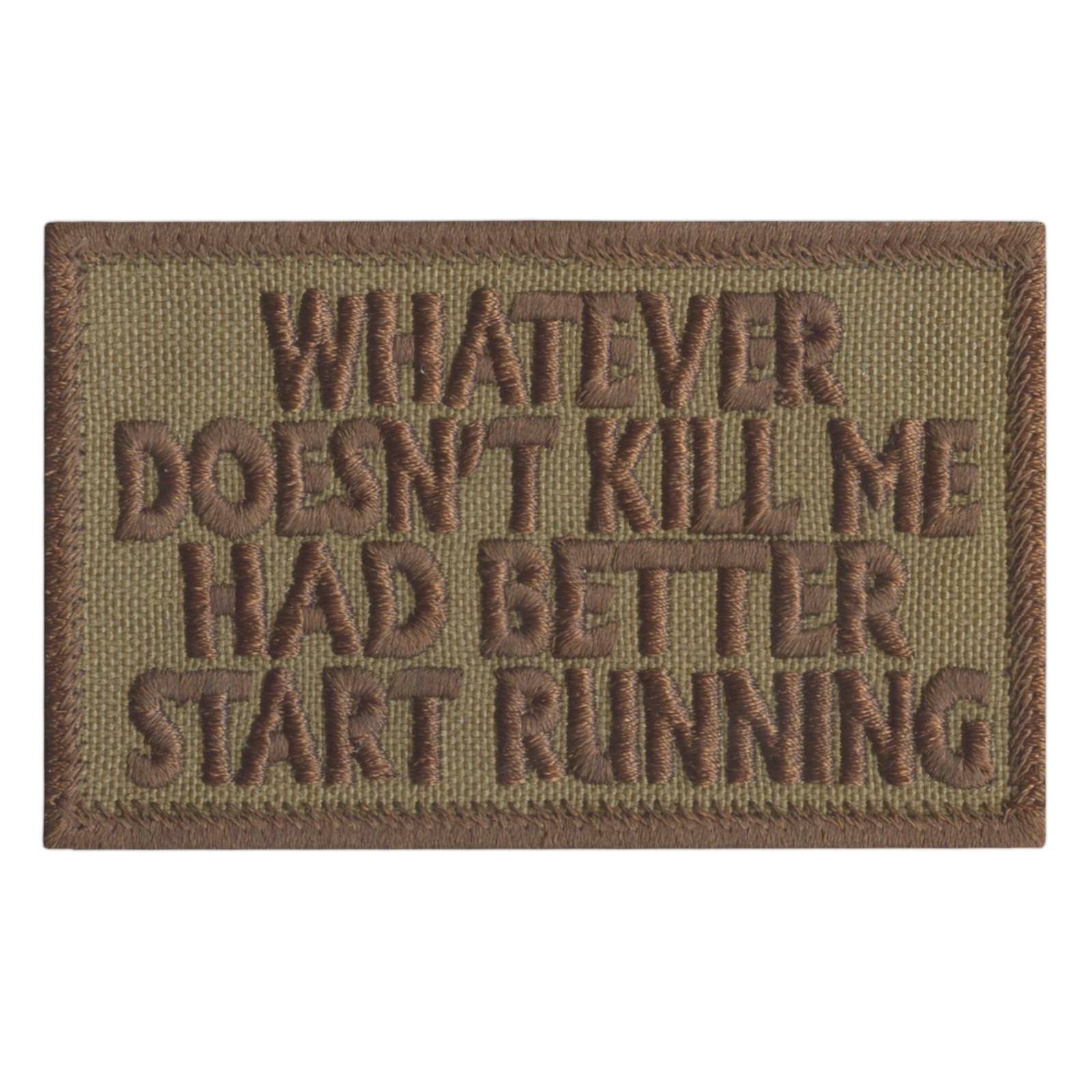 tan coyote embroidered whatever doesnt kill me better start running ...