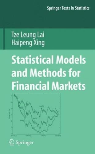 Tze Leung Lai Haipeng Statistical Models and Methods for Financial Mar ...
