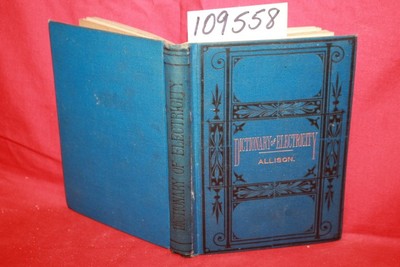 GREER, HENRY A DICTIONARY OF ELECTRICITY | eBay