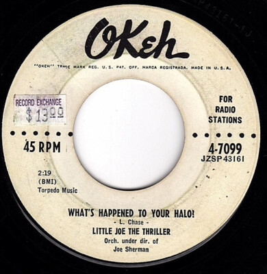 Little Joe Cook And The Thrillers - What's Happened To Your Halo! / Don ...