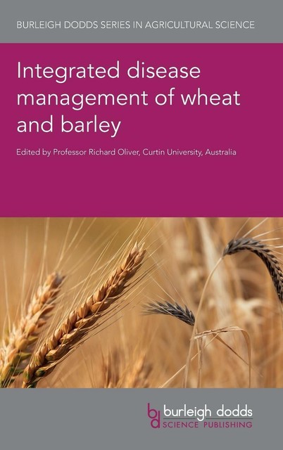 Integrated Disease Management of Wheat And Barley von Richard Oliver ...