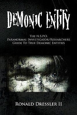 Demonic Entity : The N. S. P. O. Paranormal Investigator/Researchers ...