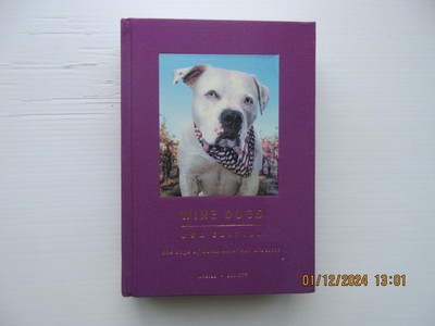 Wine Dogs : USA Edition: the Dogs of North American Wineries by Susan ...