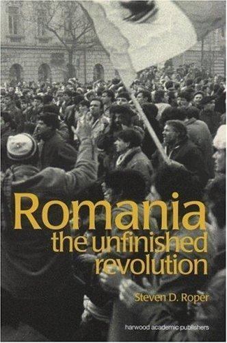 Postcommunist States and Nations Ser.: Romania : The Unfinished ...