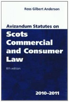 Avizandum Statutes on Scots Commercial and Consumer Law 2010-201 ...