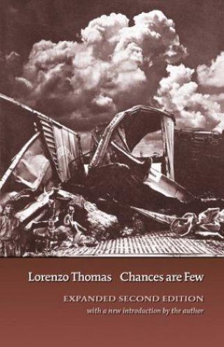 Chances Are Few by Lorenzo Thomas (2003, Trade Paperback) for sale ...