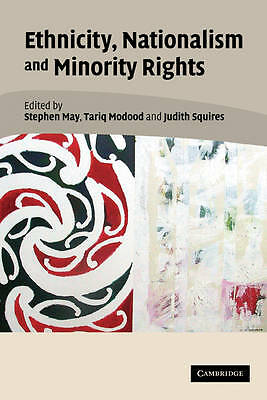 Ethnicity, Nationalism, and Minority Rights by Tariq Modood, Stephen ...