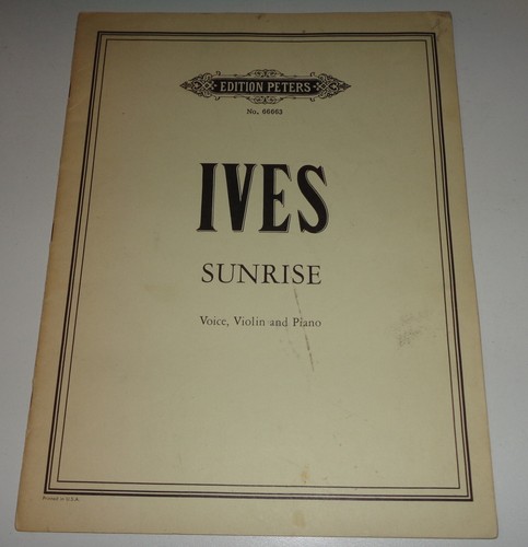 CHARLES IVES Sunrise for Voice, Violin and Piano - Edition Peters Score ...