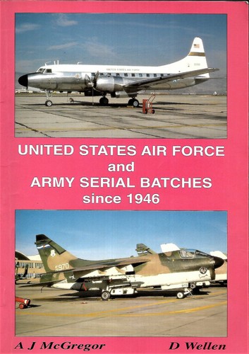 UNITED STATES AIR FORCE and ARMY SERIAL BATCHES since 1946 - McGregor ...