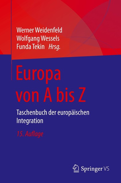 Europa von A bis Z von Werner Weidenfeld Funda Tekin Wolfgang Wessels ...