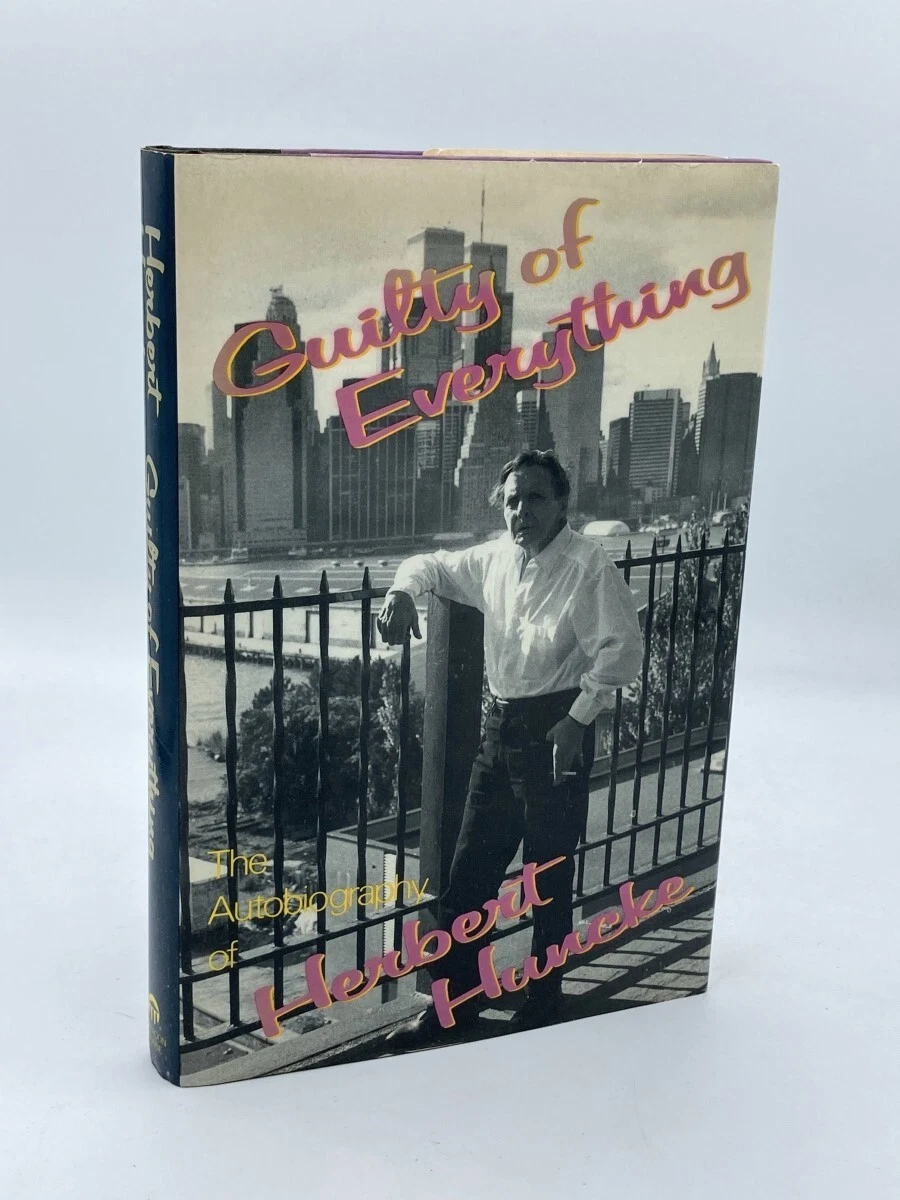Herbert Huncke Guilty Of Everything
