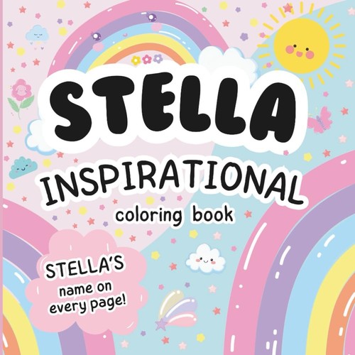 Stella Inspirational Coloring Book: Personalized Just for Stella ...