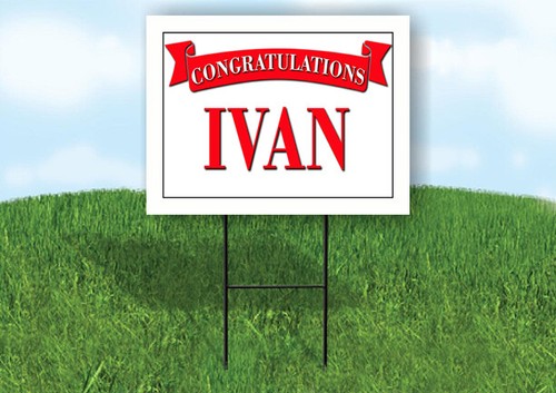 IVAN CONGRATULATIONS RED BANNER 18in x 24in Yard sign with Stand | eBay