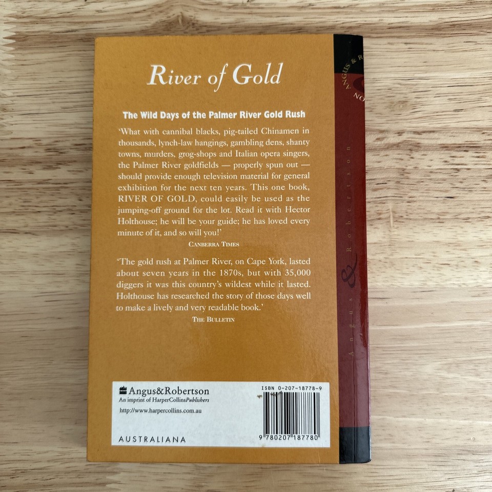 HECTOR HOLTHOUSE. RIVER OF GOLD. PALMER RIVER GOLD RUSH PB 2001 | eBay