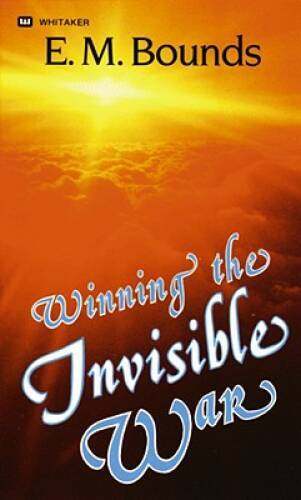 Winning the Invisible War - Paperback By Bounds, E. M. - GOOD ...
