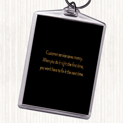 Black Gold Customer Service Saves Money Quote Bag Tag Keychain Keyring ...