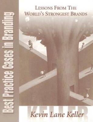 Best Practice Cases in Branding - Paperback By Keller, Kevin - GOOD ...
