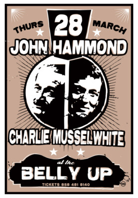 Scrojo John Hammond Charlie Musselwhite Belly Up Tavern Poster ...