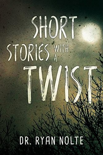 SHORT STORIES WITH A TWIST By Ryan Nolte **BRAND NEW** 9781541246843| eBay