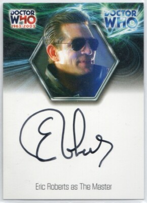ERIC ROBERTS Autograph trading card WA1 - DOCTOR WHO 40th 1963-2003 | eBay