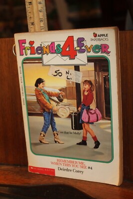 Apple Paperbacks Friends 4 Ever Remeber Me When You See #4 Deirdre ...