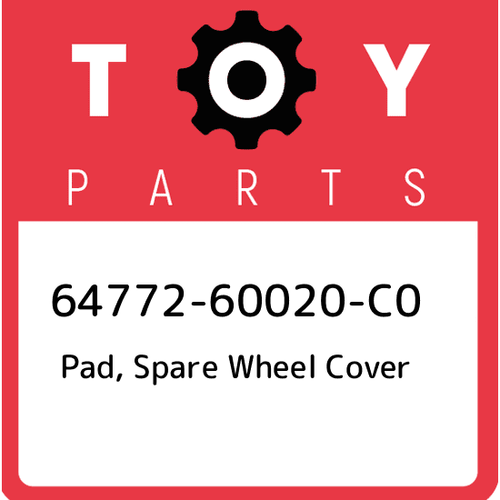 64772-60020-C0 Toyota Pad, spare wheel cover 6477260020C0, New Genuine ...