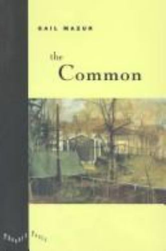 Common by Gail Mazur (1995, Trade Paperback) for sale online | eBay