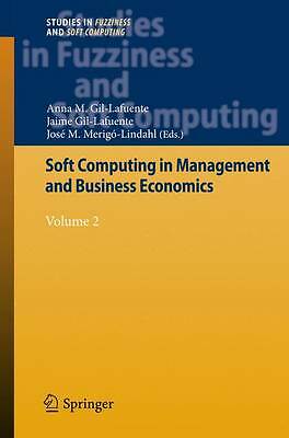Soft Computing in Management and Business Economics: Volume 2 by Anna M ...