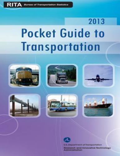 Pocket Guide to Transportation by U. S. Department Transportation (2014 ...