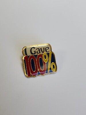 I Gave 100% Lapel Pin | eBay
