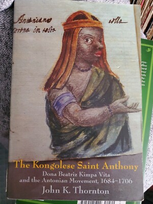Kongolese Saint Anthony : Dona Beatrix Kimpa Vita and the Antonian ...