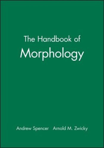 The Handbook of Morphology (Blackwell Handbooks in Linguistics ...