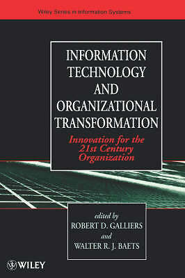 Information Technology and Organizational Transformation: Innovation ...