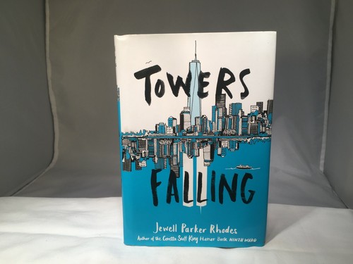 Towers Falling By Jewell Parker Rhodes SIGNED 2016 HC DJ FIRST 1st ...
