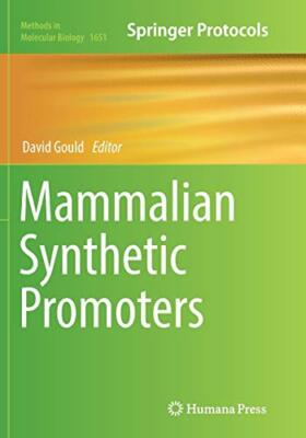 Mammalian Synthetic Promoters (Methods in Molecular Biology).by Gould