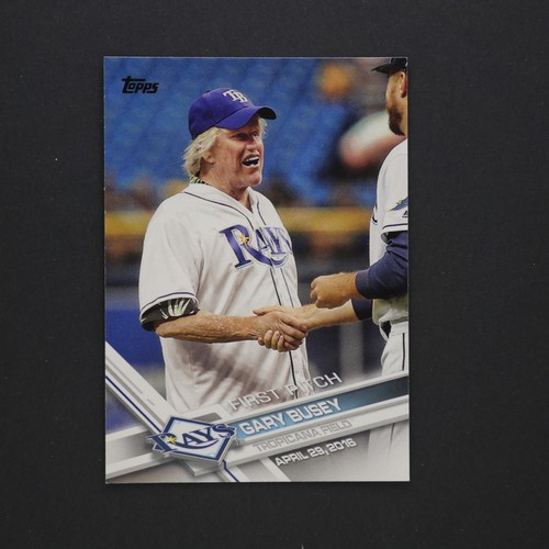 2017 Topps Gary Busey (Actor) First Pitch #FP-24 Tampa Bay Rays | eBay