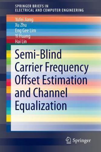 Springerbriefs in Electrical and Computer Engineering Ser.: Semi-Blind ...