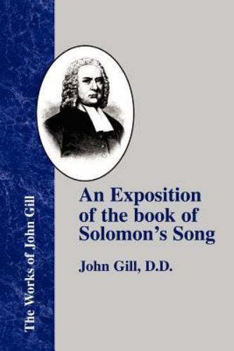 Exposition of th of Solomon's Song, Paperback by Gill, John, Like New ...