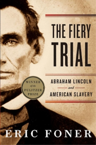 Eric Foner The Fiery Trial (Poche) 9780393340662 | eBay