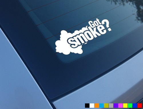 GOT SMOKE FUNNY CAR STICKERS DECALS BUMPER WINDOW DIESEL DERV VINYL ...