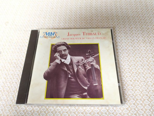 Jacques Thibaud : Grand Seigneur du Violon Français -CD Music Memoria ...