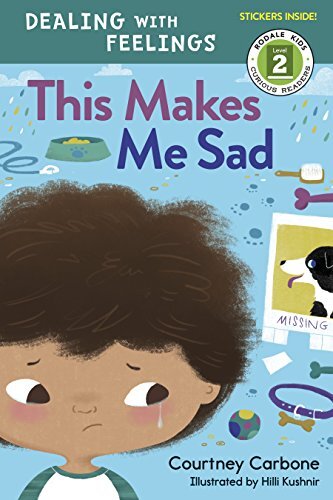 THIS MAKES ME SAD (RODALE KIDS CURIOUS READERS/LEVEL 2) By Courtney ...
