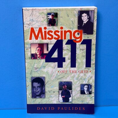 Missing 411- Off the Grid by David Paulides (2017, Trade Paperback ...