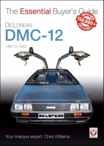 Buyer's Guide DeLorean DMC-12 1981-1983 Costs Statistics Market Value ...