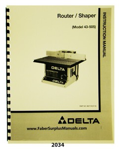 Delta Router/Shaper 43-505,43-506, 43-513 Instruct & Parts Manual #2034 ...