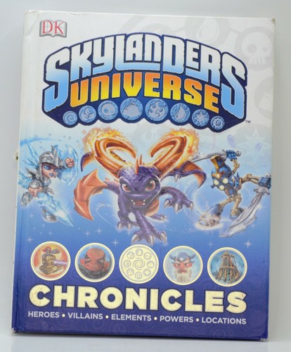 Skylanders Universe Chronicles: Heroes, Villains, Elements, Powers ...
